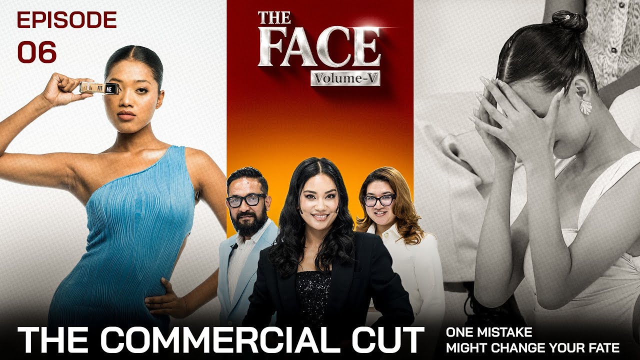 The Face Nepal - Vol 5 | Episode 6 | Commercial Ad Shoot Challenge ...