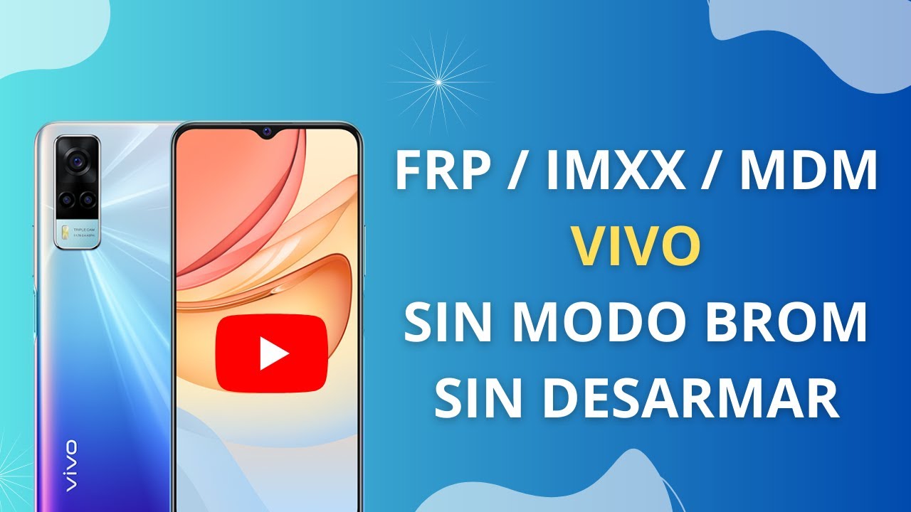 FRP / IMXX / DUMP Teléfonos VIVO que YA no dan BROM 🔓 - YouTube