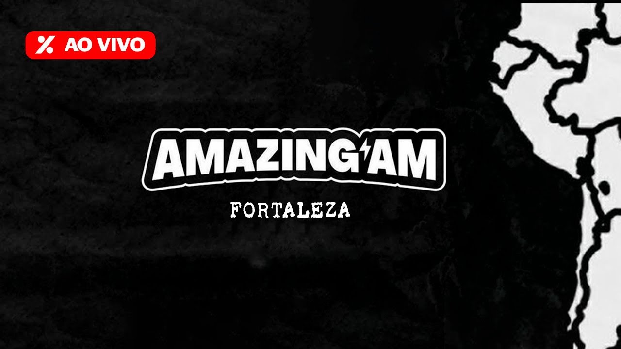 AMAZING AM - AO VIVO - FORTALEZA - YouTube