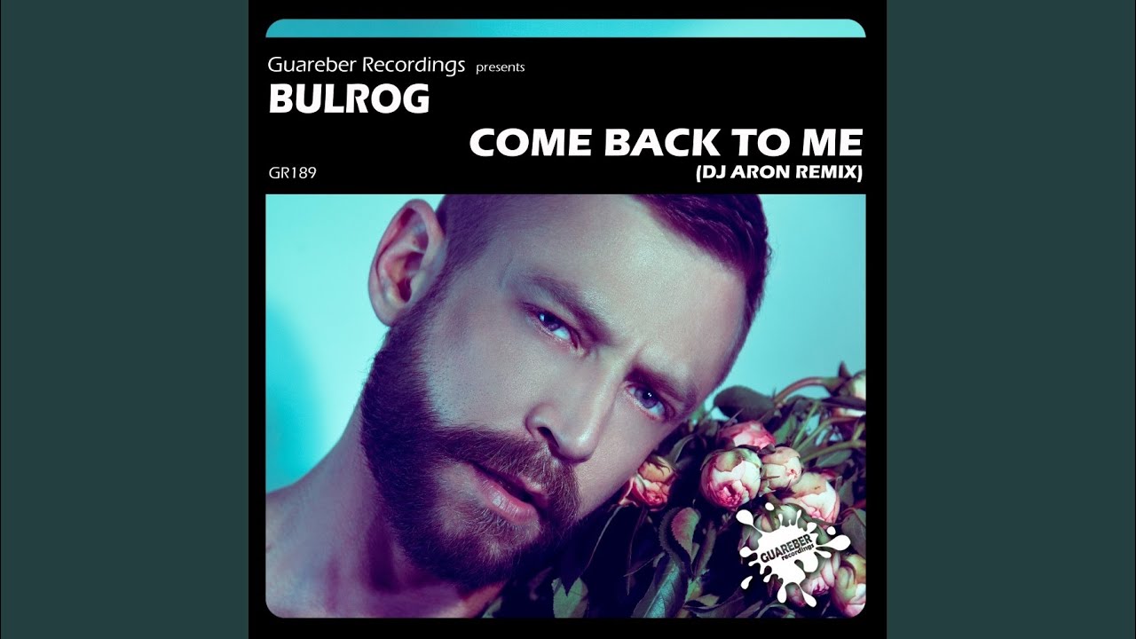 Come Back To Me (DJ Aron Remix) - YouTube