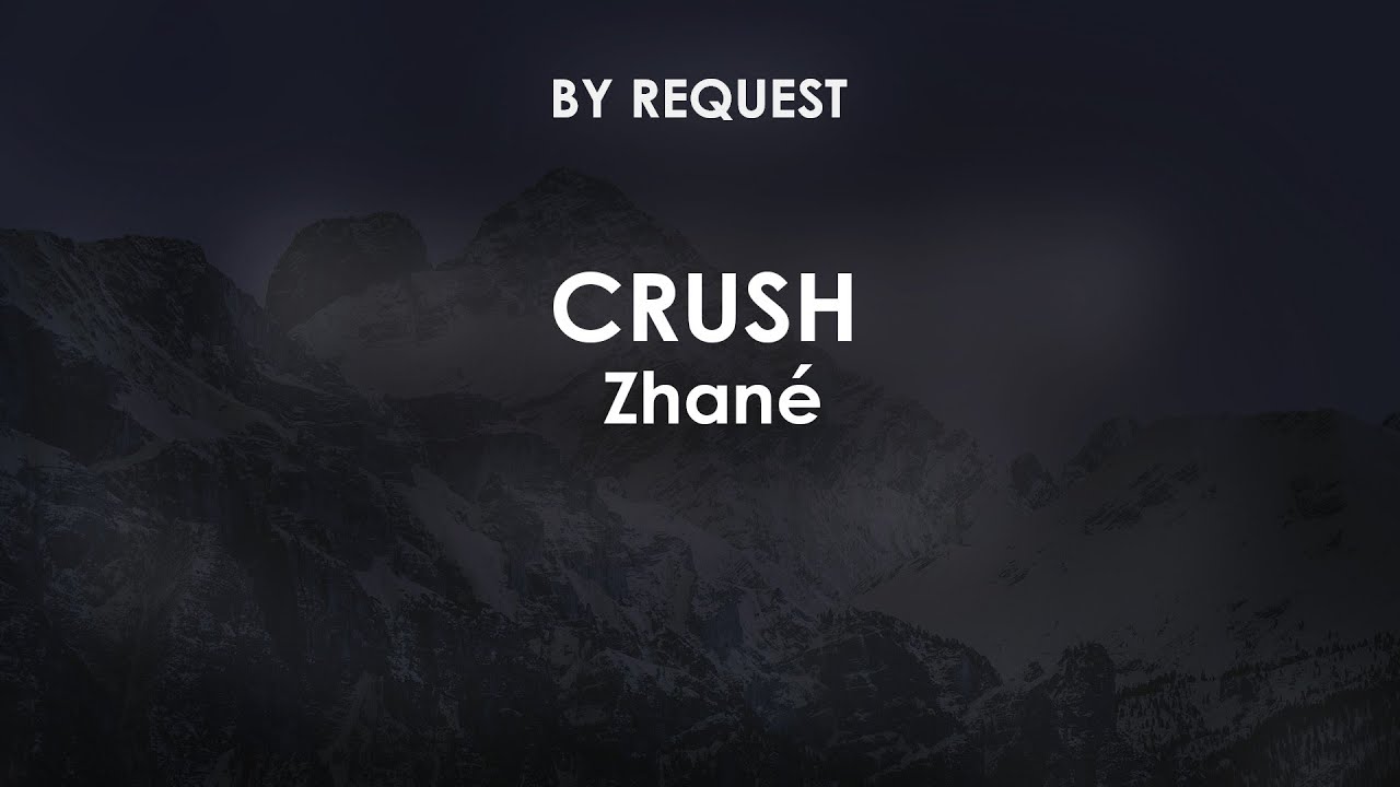 Crush | Zhané - YouTube