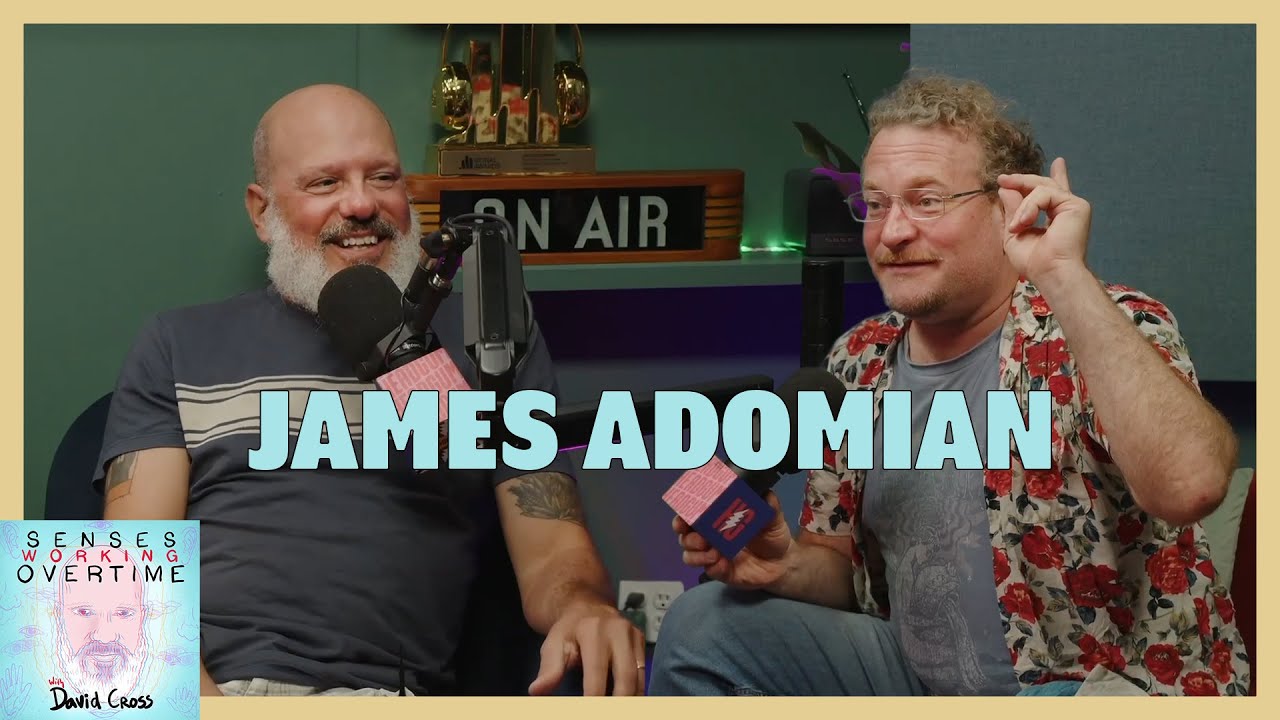 James Adomian | Senses Working Overtime with David Cross | Headgum - YouTube