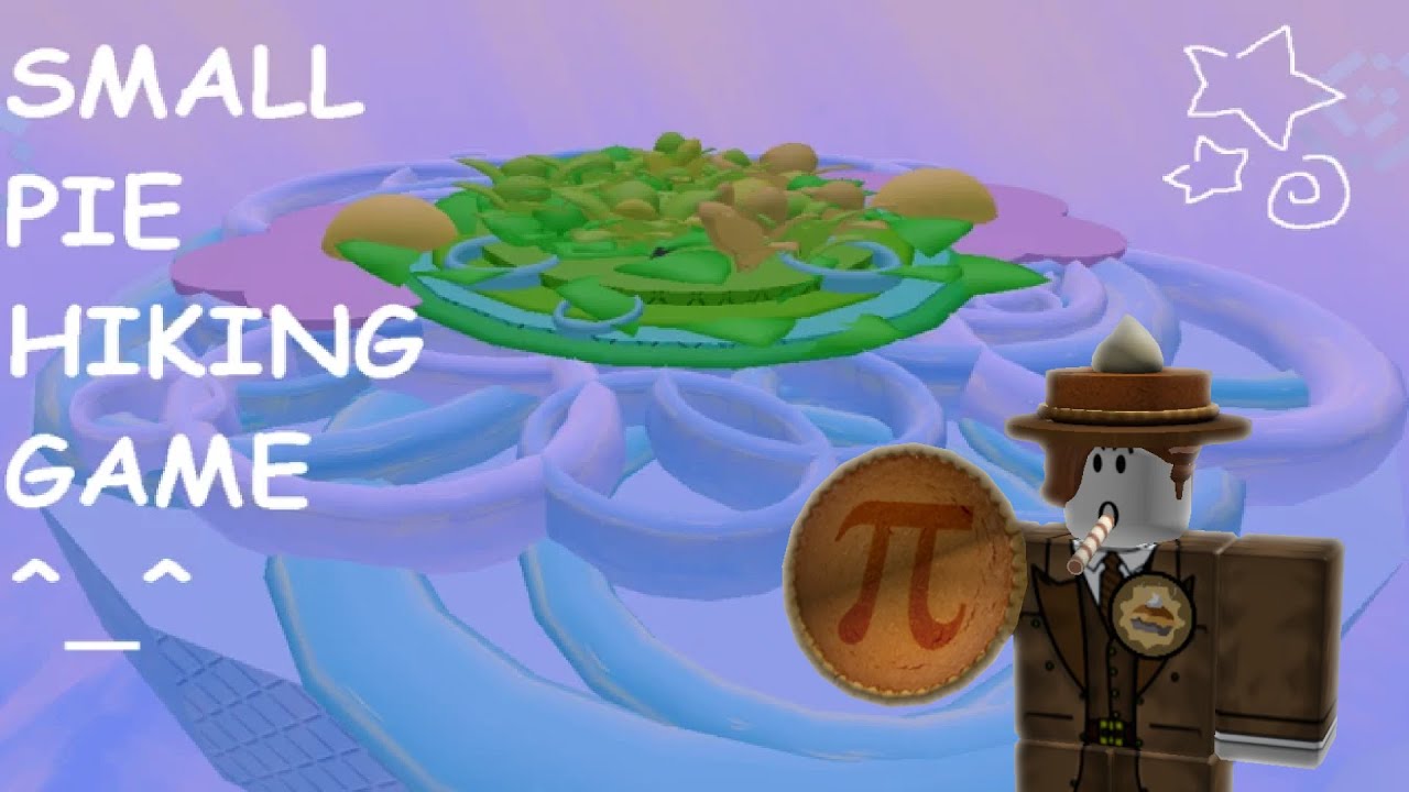 Roblox - SMALL PIE HIKING GAME !! ^_^ - YouTube