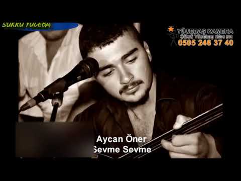Aycan öner SevmeSevme Yücebaş kamera şükrü yücebaş