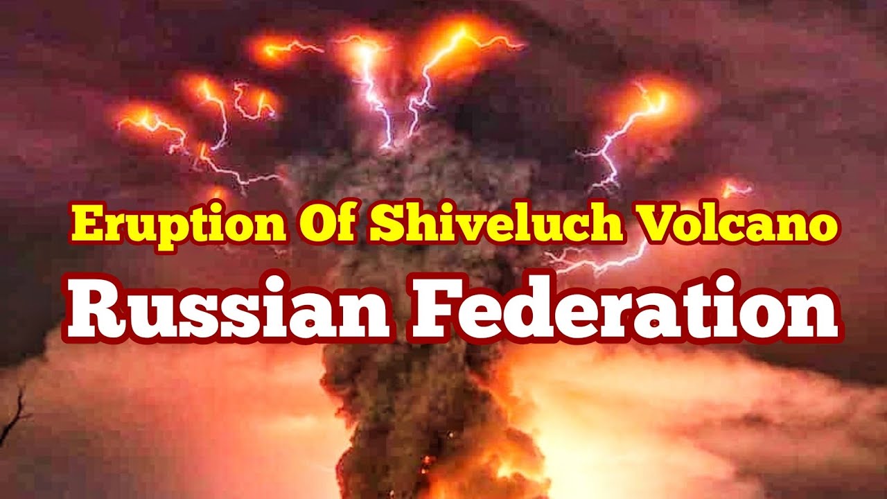 Eruption Of Shiveluch Volcano, Russian Federation, Kamchatka - YouTube