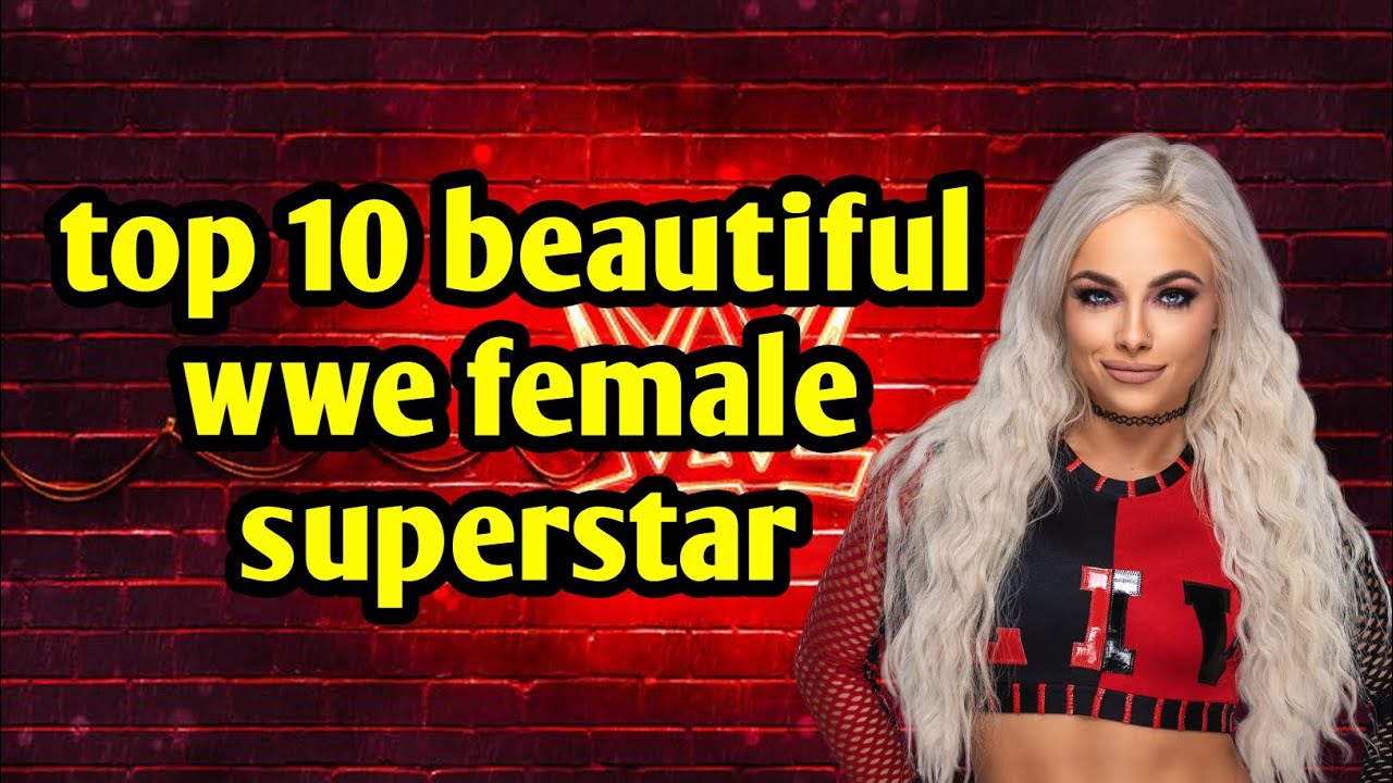 top 10 most beautiful wwe female superstar #top10 - YouTube