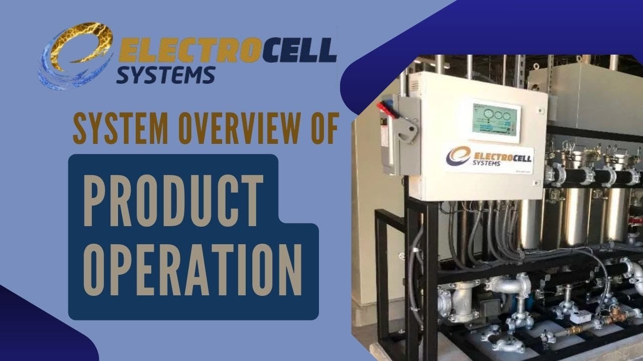 ELECTRO CELL SYSTEM OVERVIEW OF PRODUCT OPERATION - YouTube