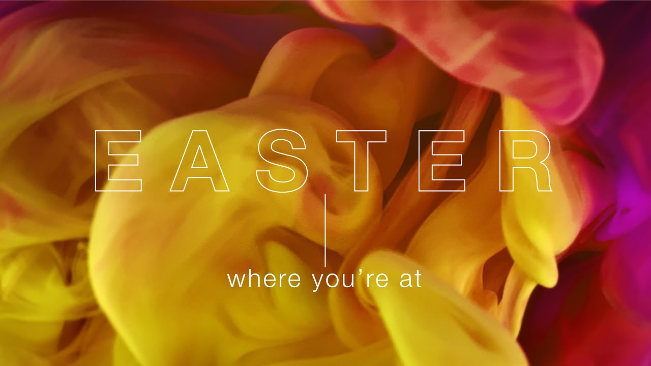 Journey Through Mark | Easter—Where You're At | 9 am - YouTube