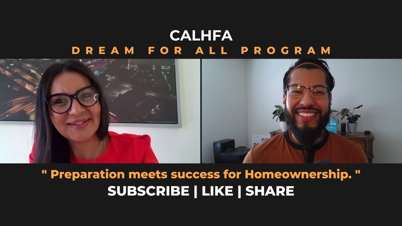 CalHFA Dream For All Round 2: Requirements, Preparation and Major ...