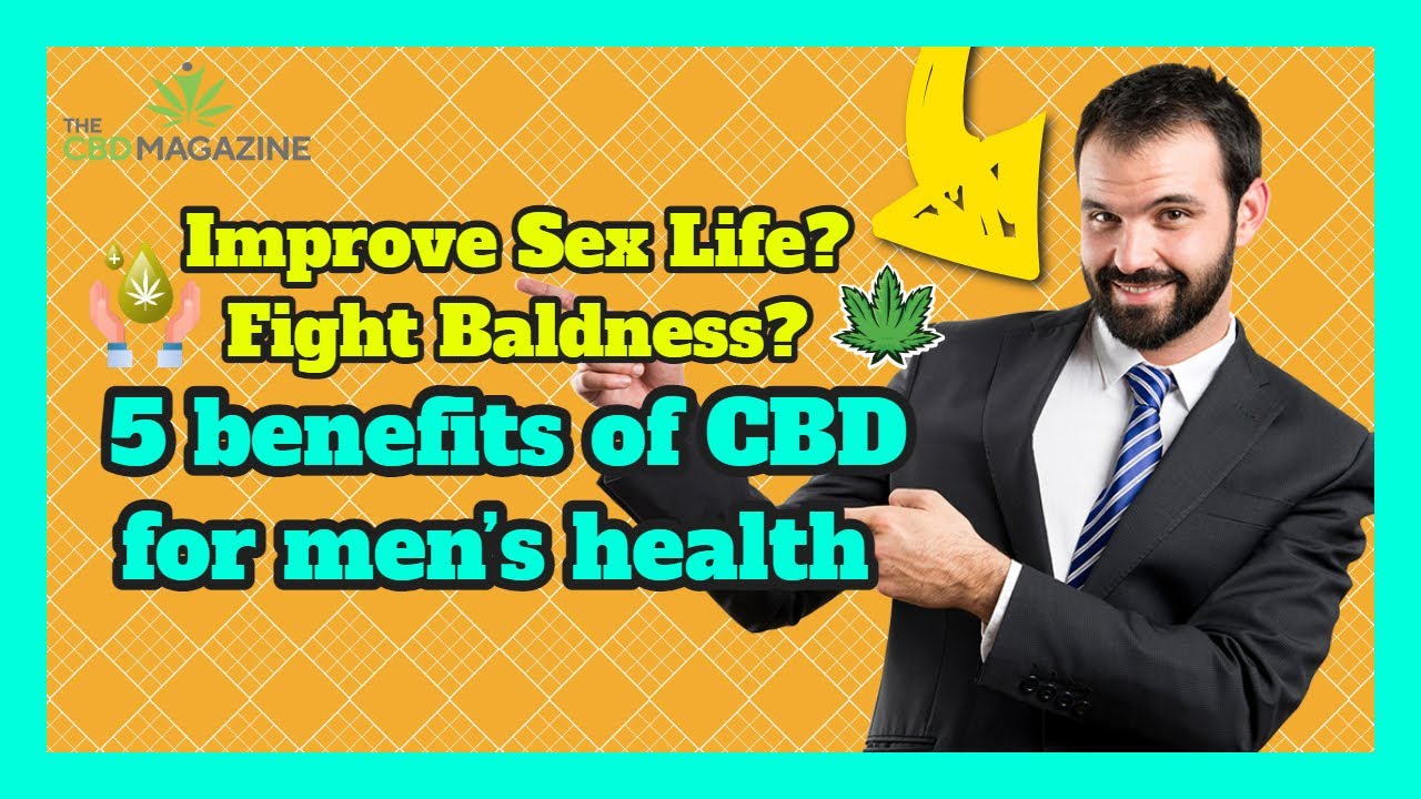 The benefits of CBD for men - CBD for prostate cancer, depression, hair ...