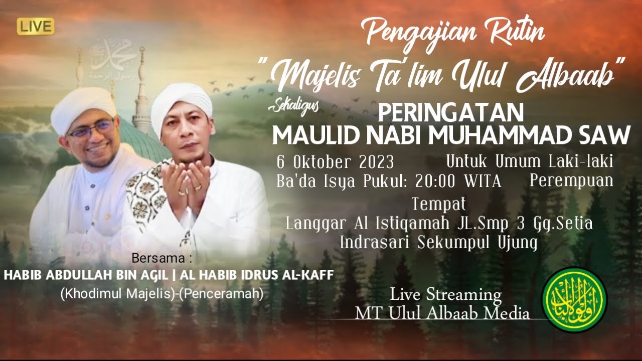 🔴LIVE PENGAJIAN RUTINAN MT ULUL ALBAAB SEKALIGUS PERINGATAN MAULID NABI ...