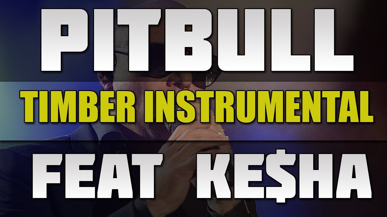 Pitbull - Timber ft. Ke$ha [Instrumental] - YouTube