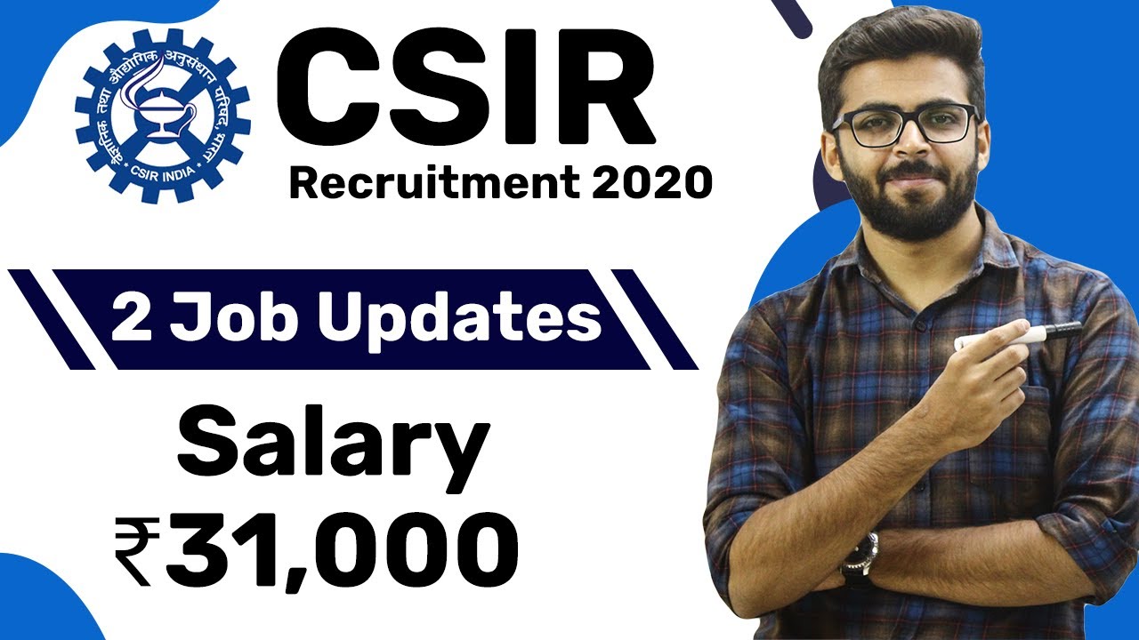 CSIR Recruitment 2020 | Salary ₹31,000 | NO FEE | Latest Job Updates ...
