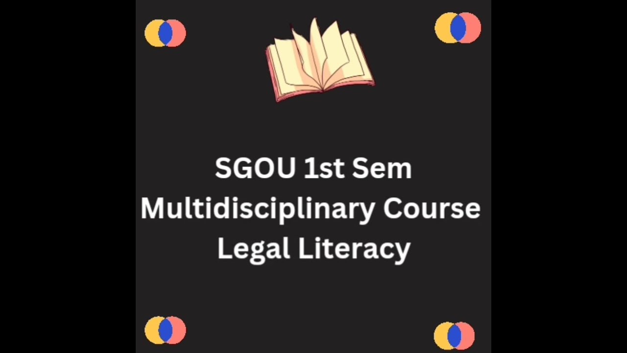 SGOU 1st sem Multidisciplinary course Legal literacy block 1,unit 3 ...