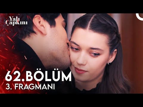 Yalı Çapkını 62. Bölüm 3. Fragmanı | Seyran Kendini Feda Ettiği İçin...