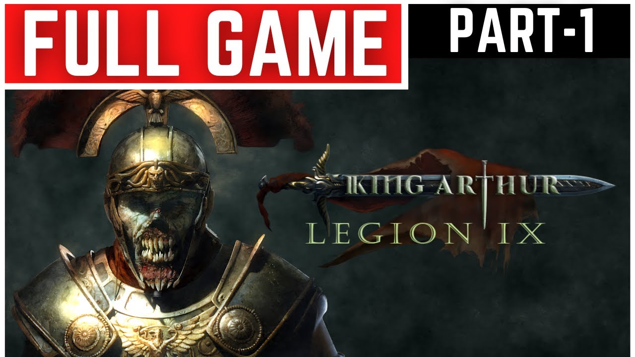 King Arthur Legion IX Full Gameplay Walkthrough Part - 1 - YouTube