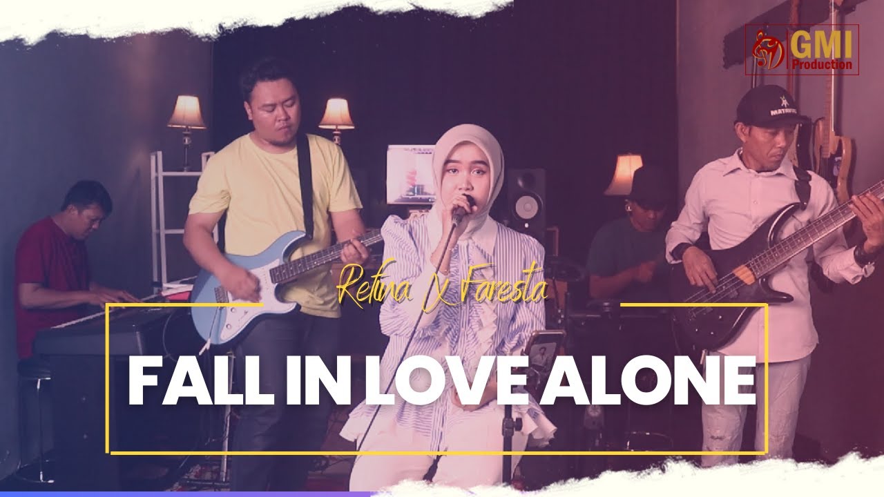 Fall In Love Alone - Refina ft Faresta | GMI Production - YouTube