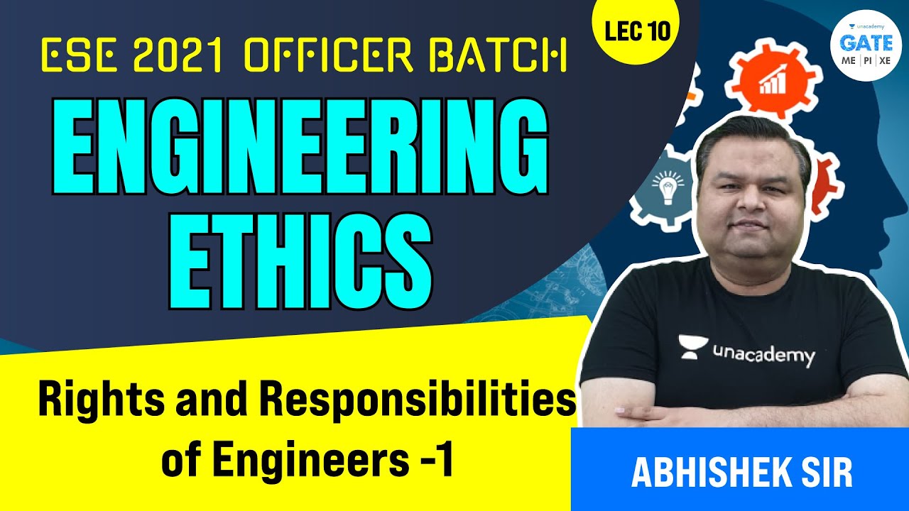 Rights and Responsibilities of Engineers 1 | L:10 | Engineering Ethics ...
