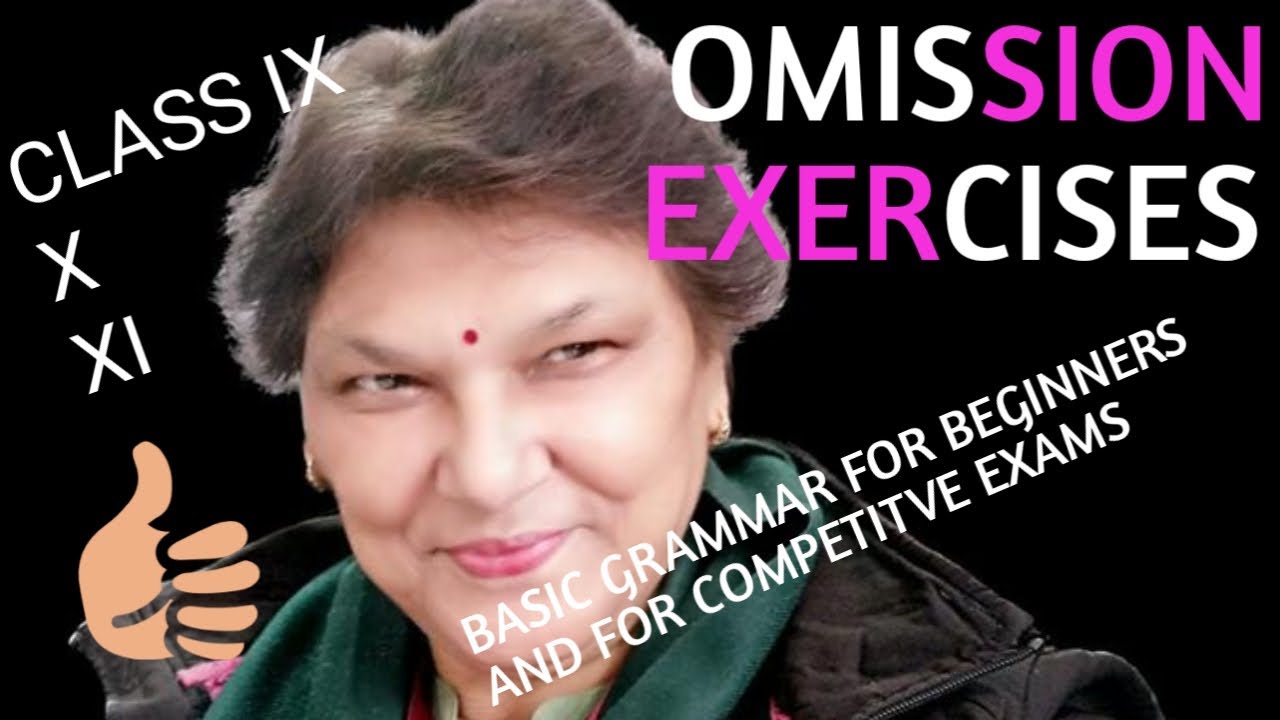 Omission- Tips for attempting omission exercises for class IX , X &X1 ...