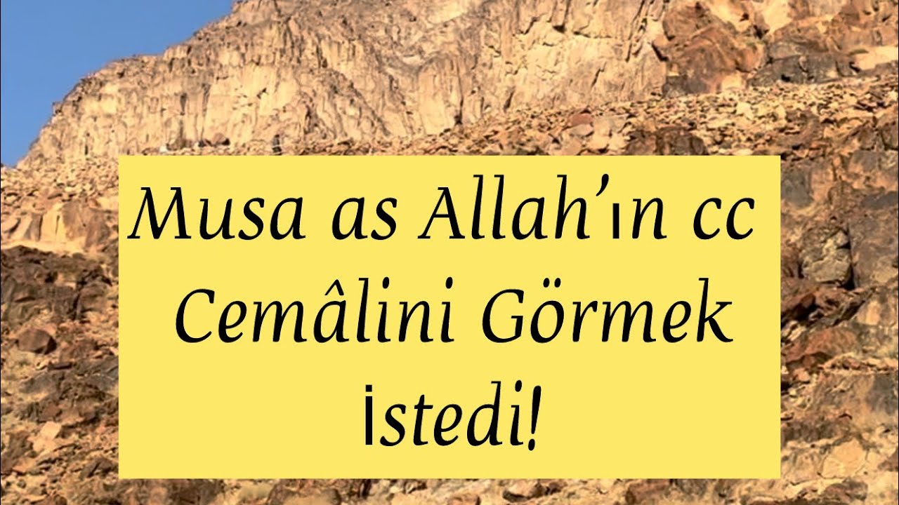 BURALARI HİÇ GÖRMEDİNİZ !! Tur-i Sina “ Musa As ‘ın Allah cc İle ...