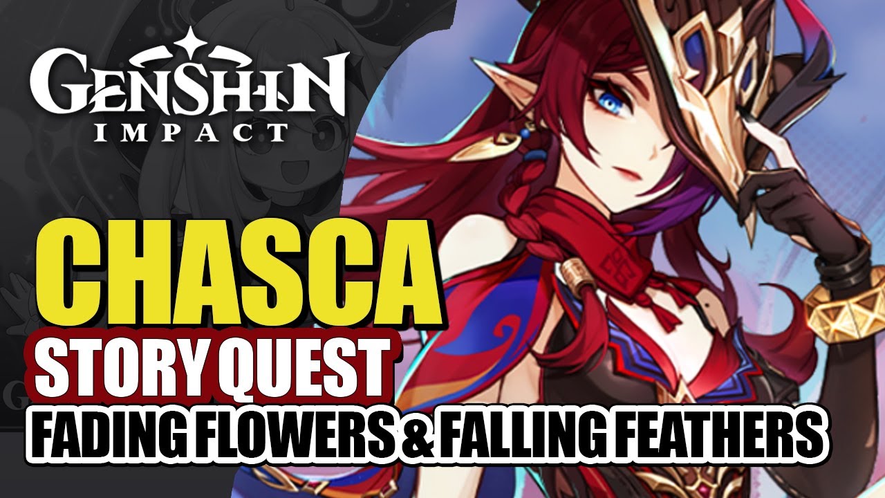 Chasca Story Quest Complete HD | Natlan Tribal Chronicles (Flower ...