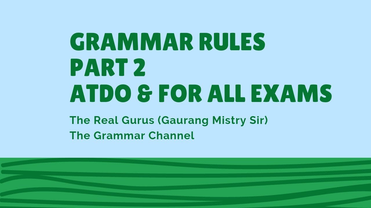 Difficult Grammar Rules Part 2 For ATDO & All Comp. Exams # ...
