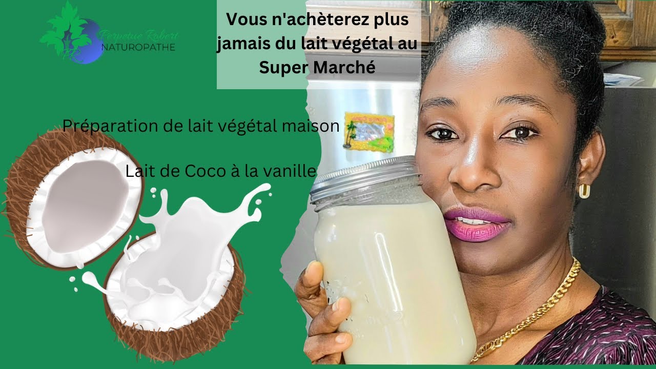 Fini Le Lait De Coco Du Supermarch Et Adopter Cette Recette De Lait De fini-le-lait-de-coco-du-supermarch-et-adopter-cette-recette-de-lait-de