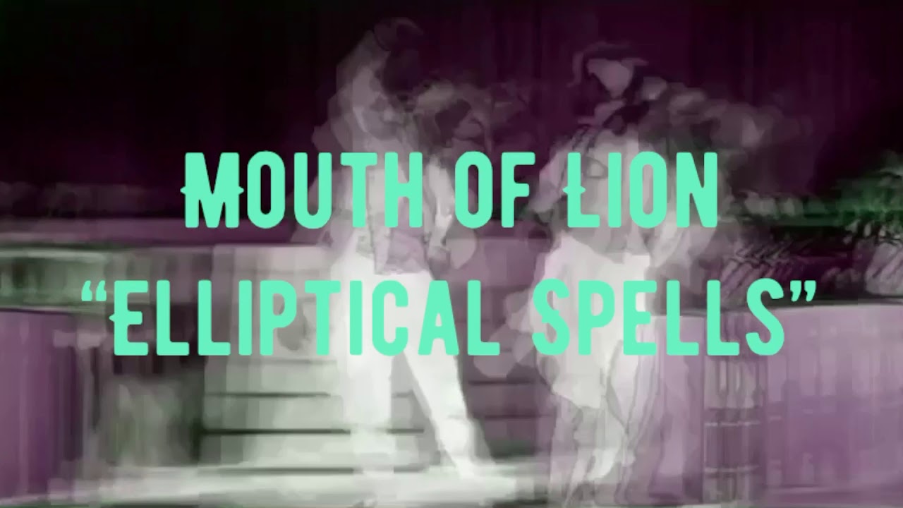 Mouth of Lion “Elliptical Spells” - YouTube