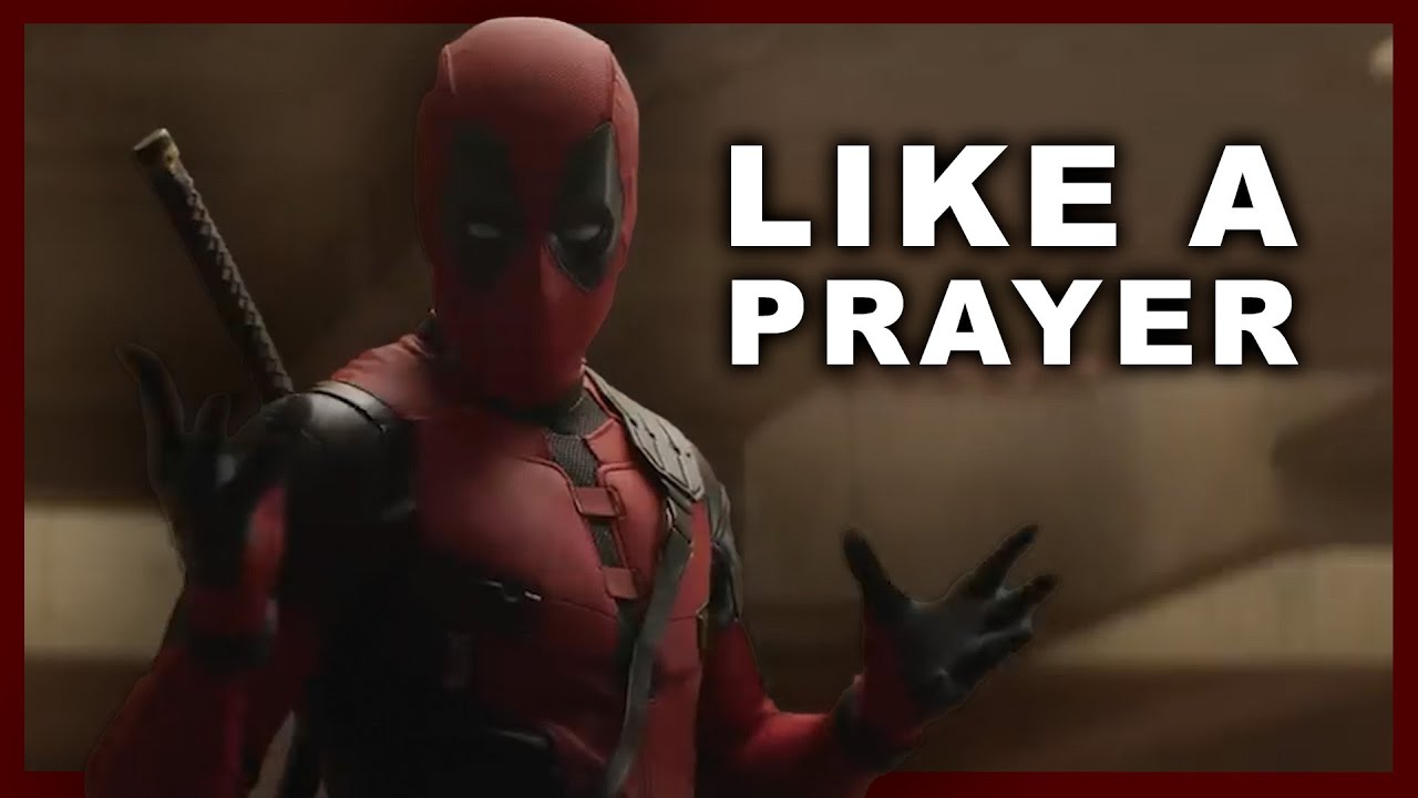 Deadpool || Like A Prayer || MMV/Edit - YouTube