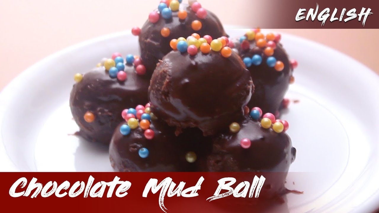Chocolate Mud Balls | Easy Dessert Recipe | Nirvana Food - YouTube