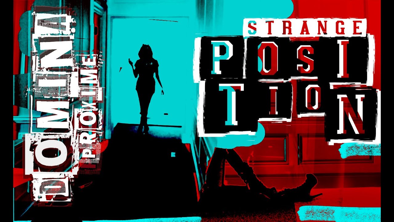 Domina Proxime - Strange Position (Official Music Video) - YouTube
