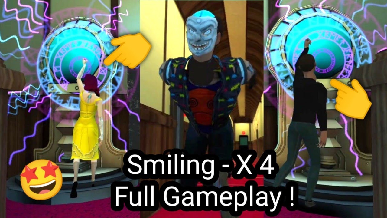 Smiling X 4 Full Gameplay 😃 - YouTube