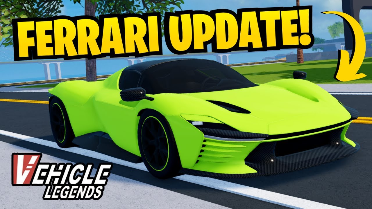 INSANE Ferrari Update in Vehicle Legends! - YouTube