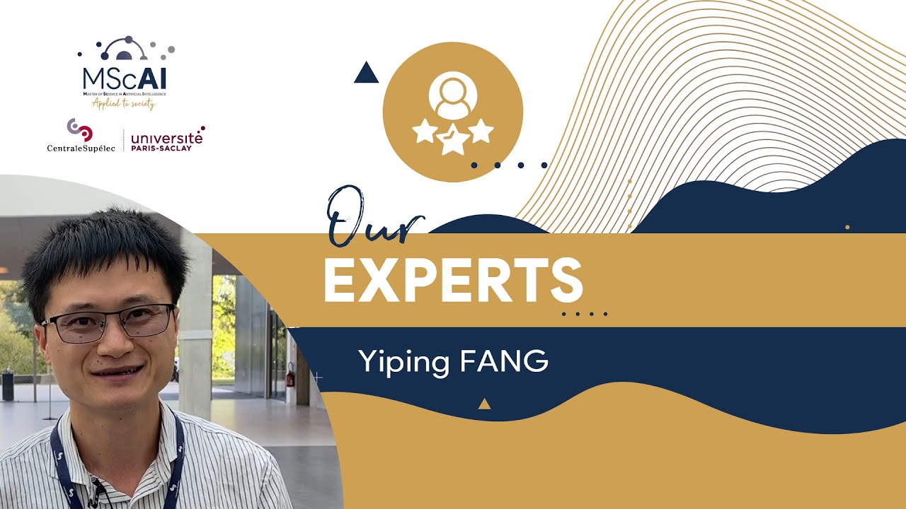 A word from Yiping FANG, Pr in the MSc AI at Centrale Supélec - YouTube