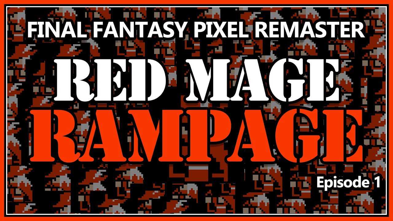 Red Mage Rampage: Final Fantasy Pixel Remaster - YouTube