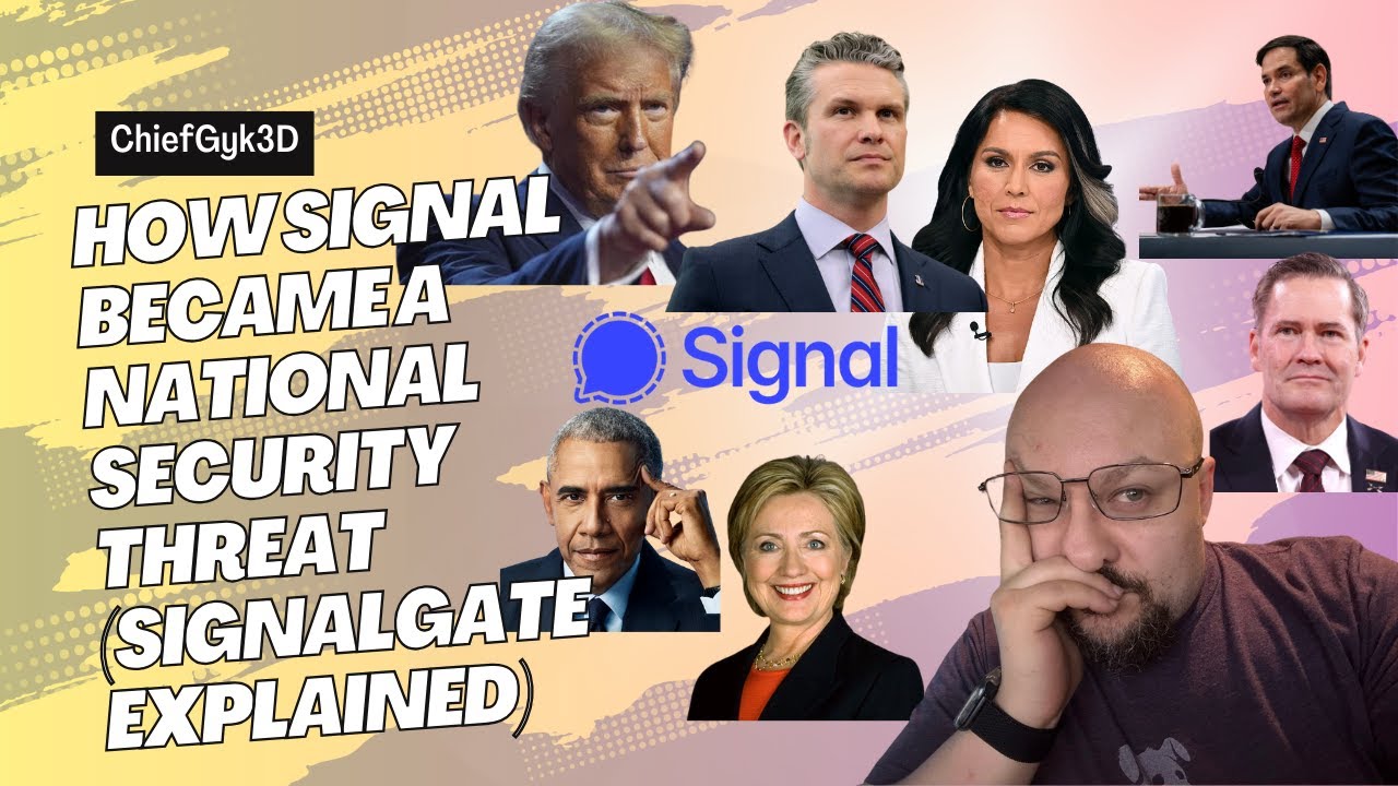 How Signal Became a National Security Threat (Signalgate Explained ...