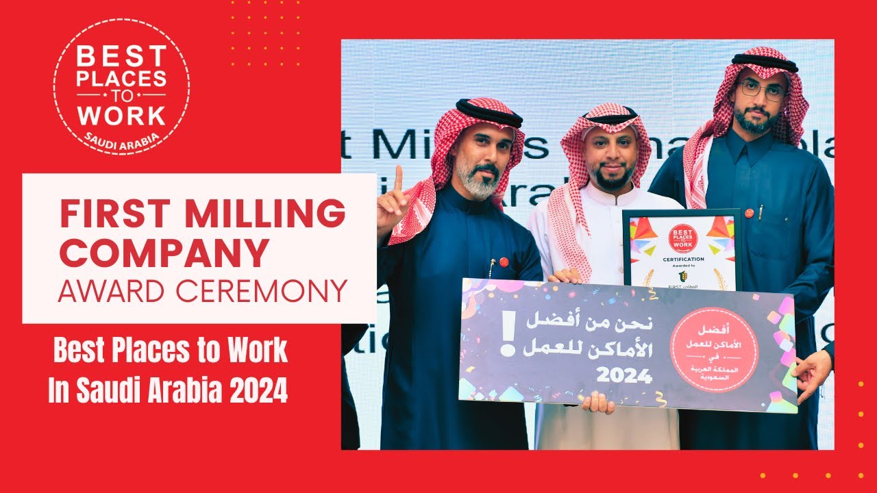#FIRST_MILLING_COMPANY Best Places to Work in Saudi Celebration Event ...