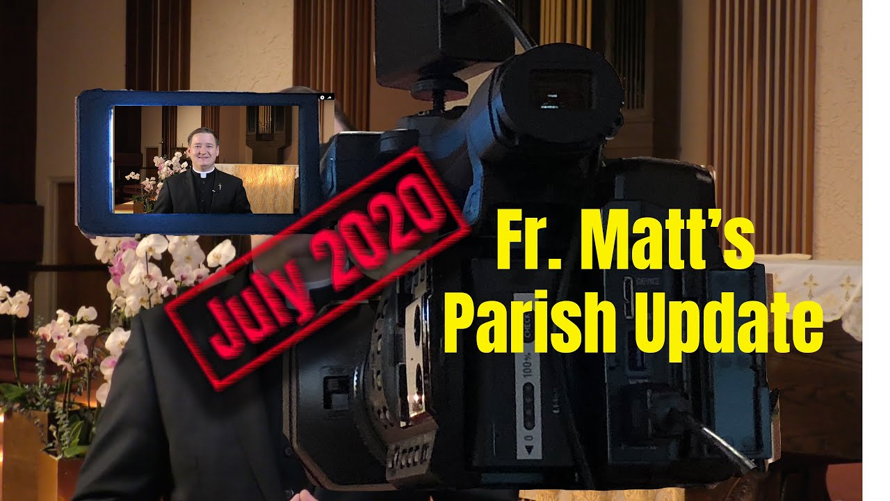 Fr. Matt's Message and Parish Update - YouTube