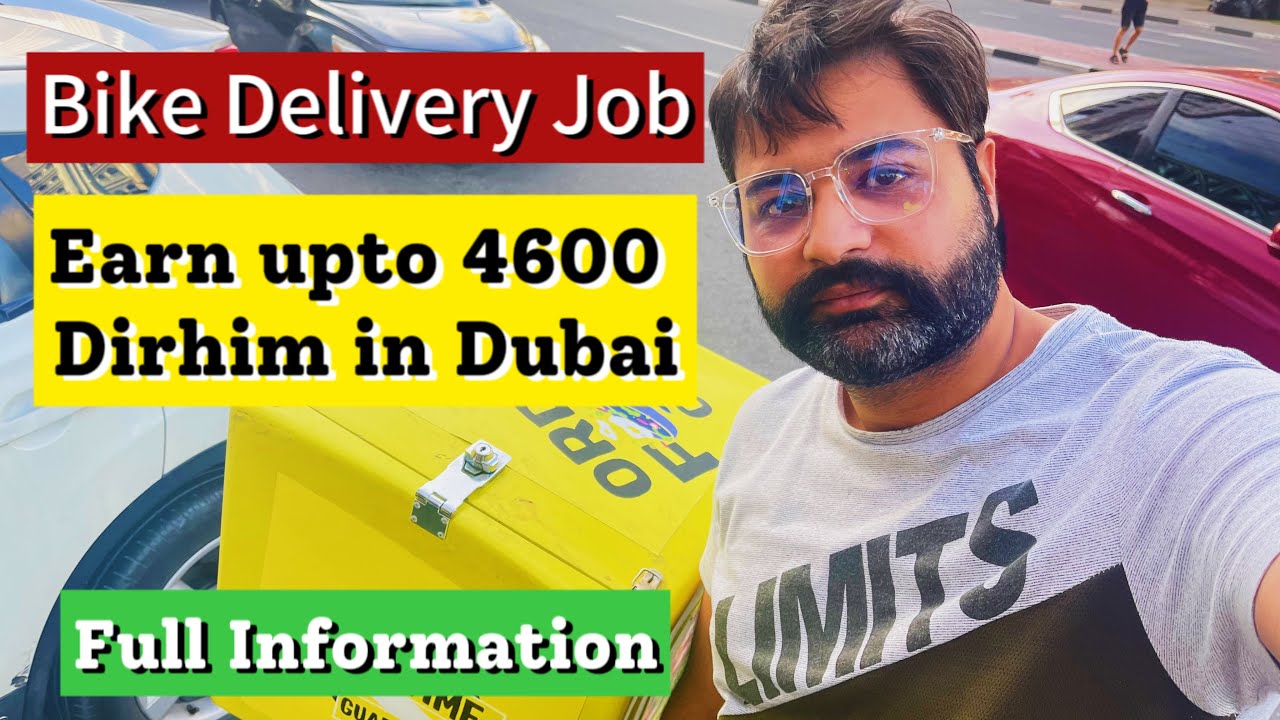 Bike Delivery Job In Dubai | Earn Upto 4600 Dirhim with Proof | How to ...