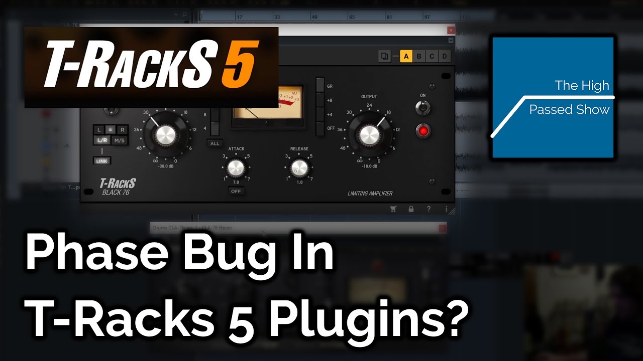 Phase Bug In T-RackS 5 Plugins? - YouTube