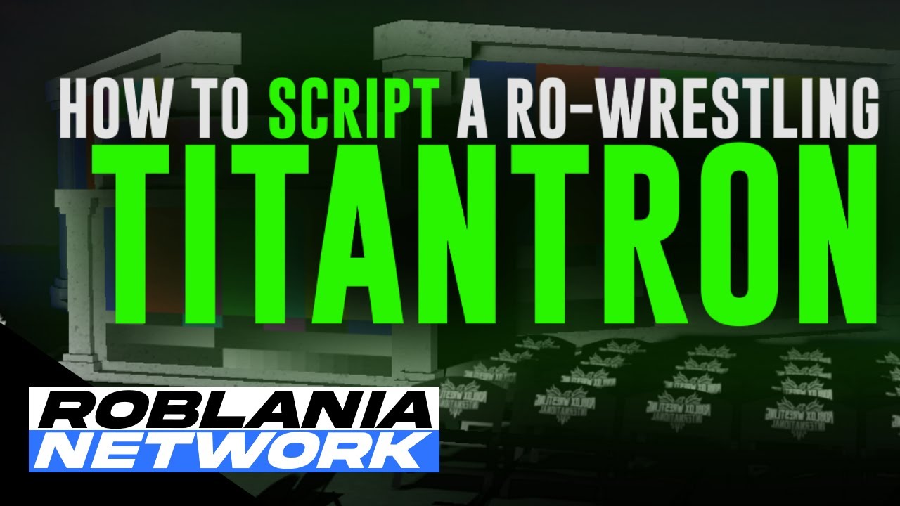 How To Script A Ro-Wrestling Titantron - YouTube