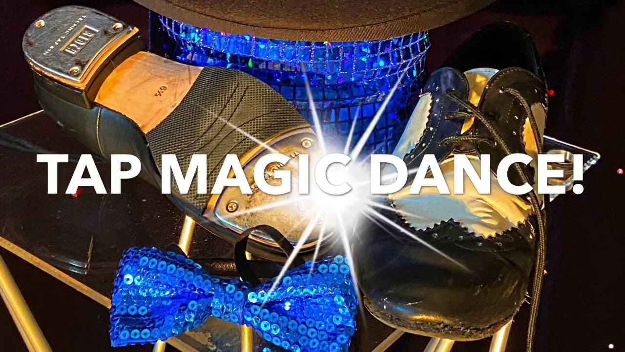 Magic Tap Dance - YouTube