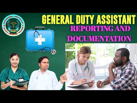 Reporting and Documentation #gda/nursing/courses #जनरल ड्यूटी असिस्टेंट ...