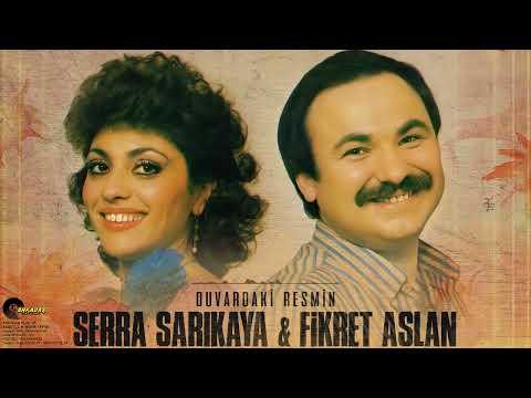 Serra Sarıkaya feat. Fikret Aslan - Duvardaki Resmin