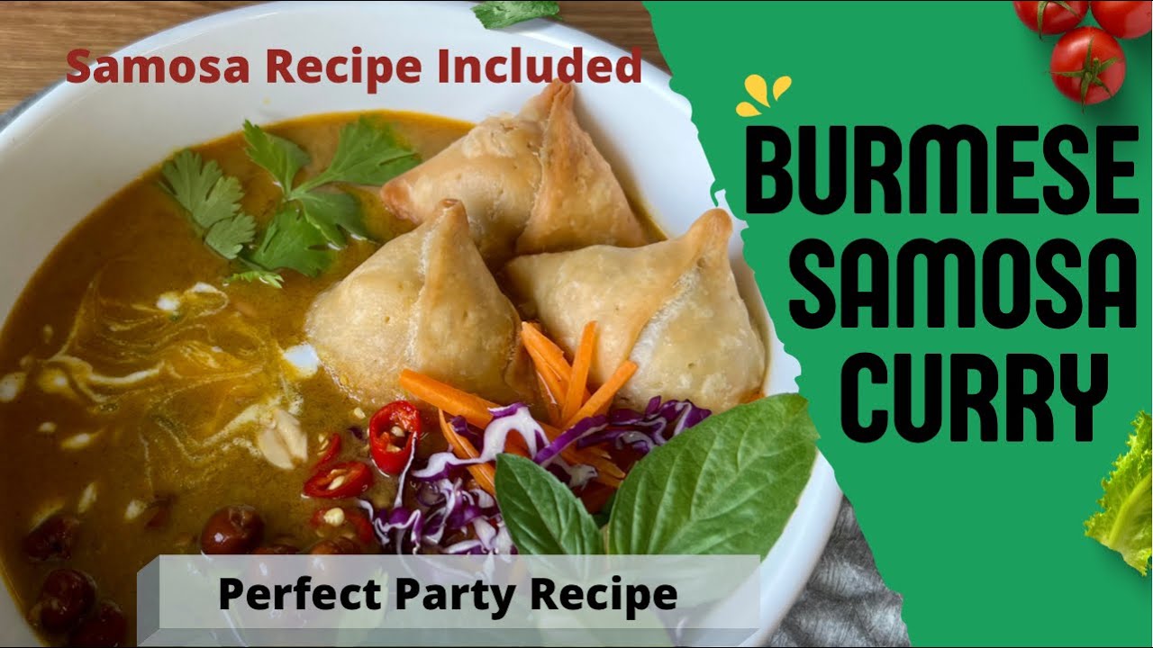 Burmese Samosa Curry l बर्मीस समोसा करी सूप Samosa Soup , Samuza Hincho ...