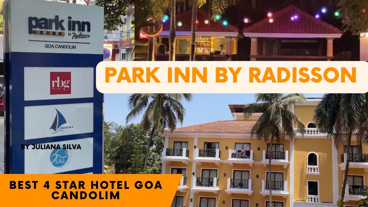 Park Inn by Radisson | Best 4 Star Hotel in Goa Candolim | May 2023 # ...