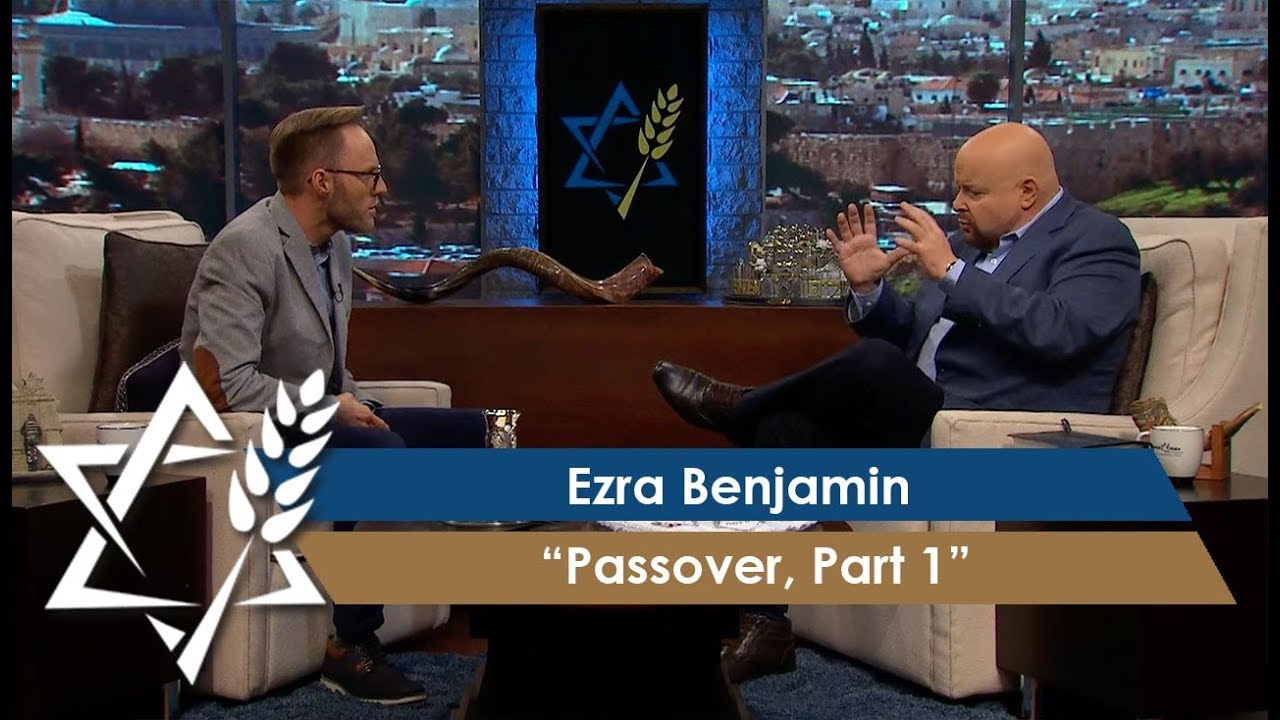 Rabbi Jonathan Bernis and Ezra Benjamin | Passover, Part 1 - YouTube