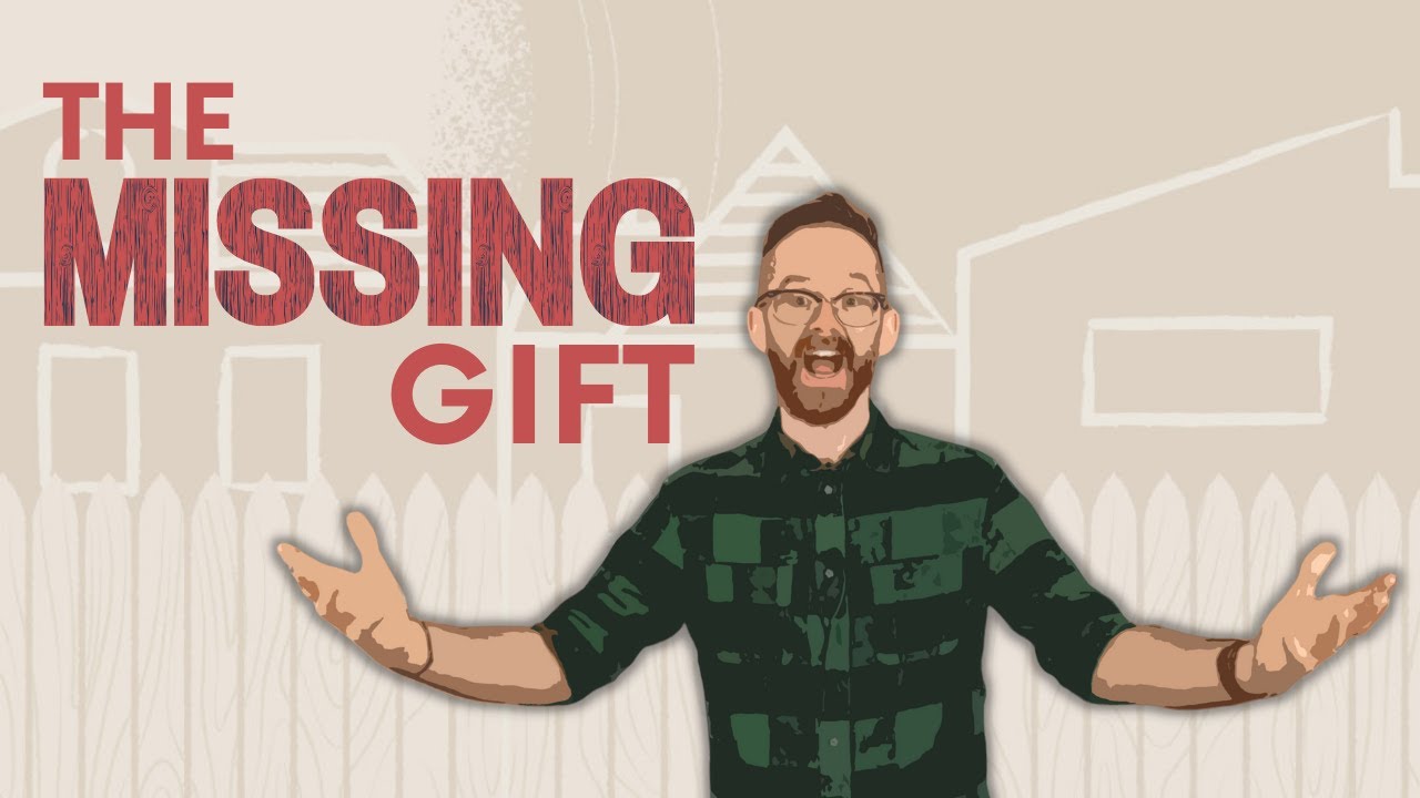 The Missing Gift - YouTube