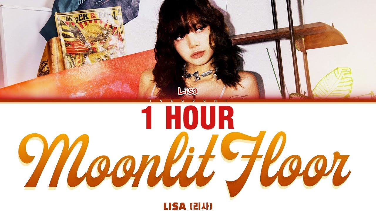 [1 HOUR] LISA (리사) 'Moonlit Floor' (Color Coded Lyrics) - YouTube
