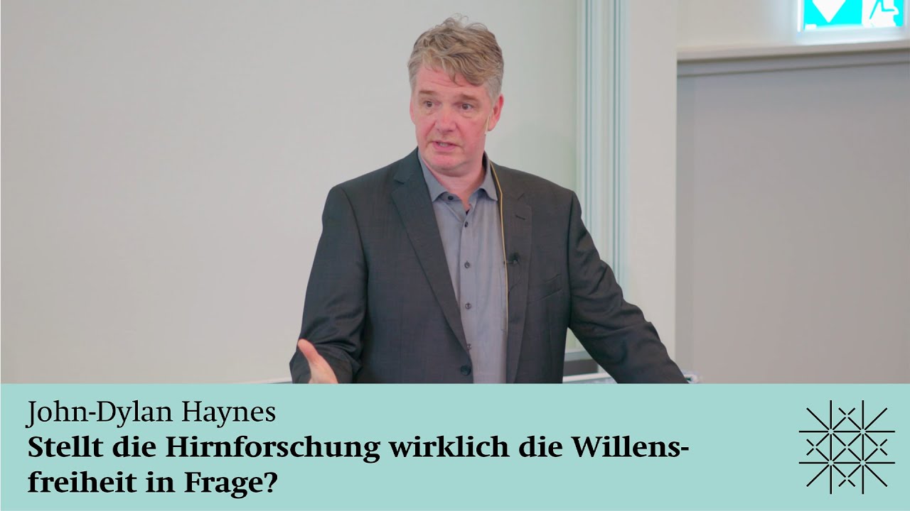 Stellt die Hirnforschung wirklich die Willensfreiheit in Frage? - John ...